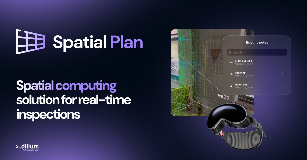 dilium launches Spatial Plan | Real-time 3D inspections with Apple ...